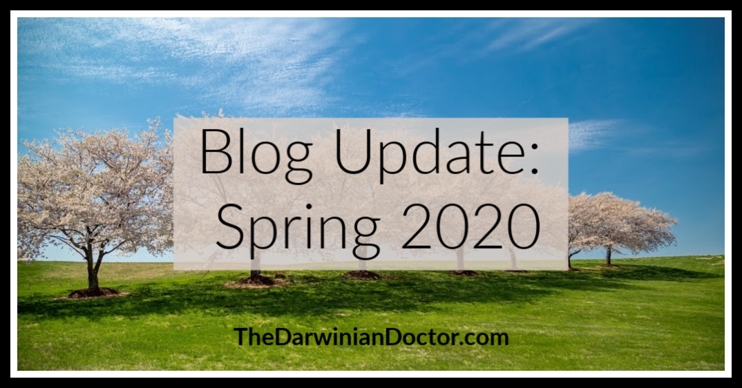 Blog Update: Spring 2020 - The Darwinian Doctor