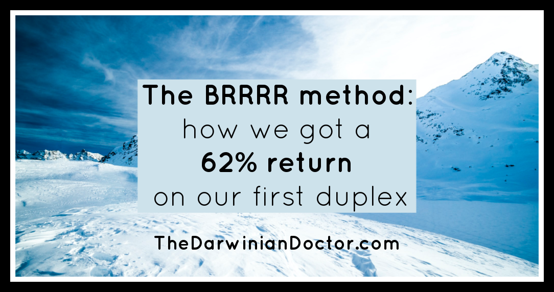 The BRRRR method: how we got a 62% return on our first duplex - The ...