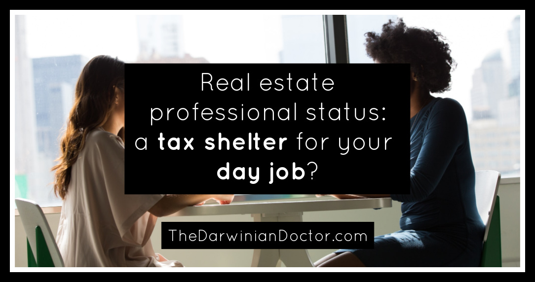 Real estate professional status: a tax shelter for your day job? - The ...