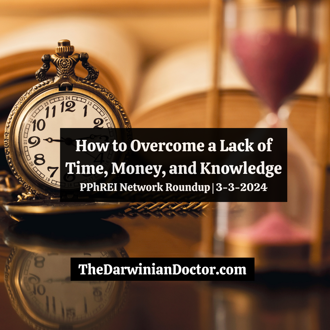 How to Overcome a Lack of Time, Money, and Knowledge | PPhREI Network ...